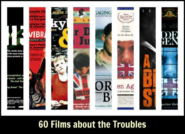 60 Films about the Troubles/Northern Ireland