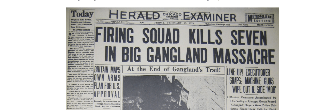 The Saint Valentine’s Day Massacre – 14th Feb 1929